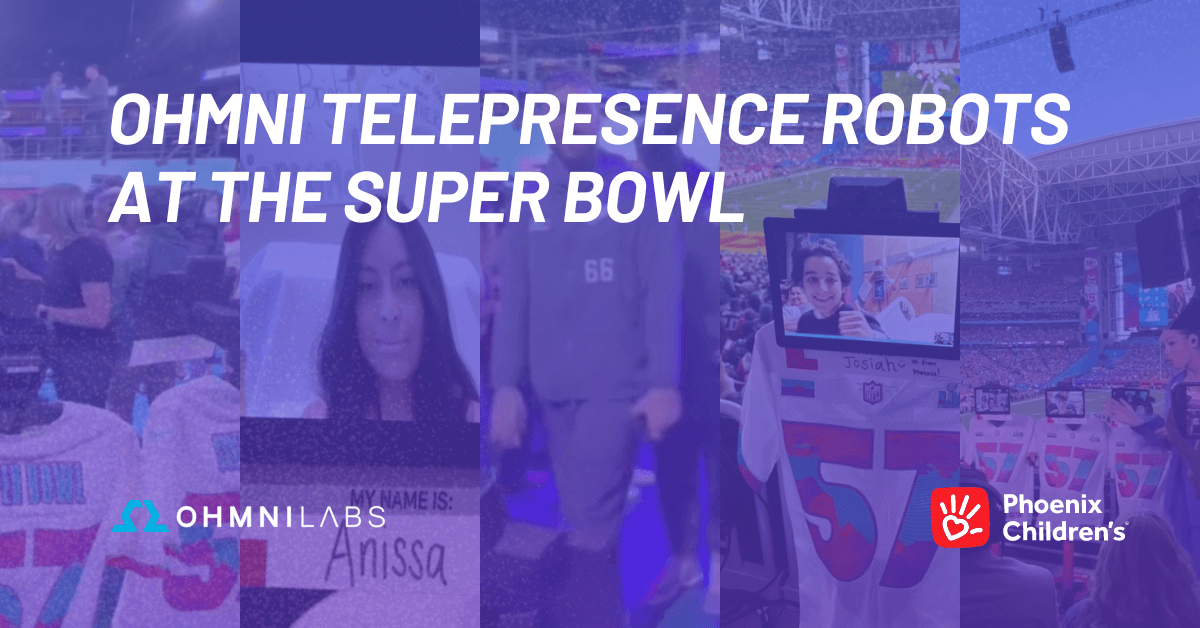 Ohmni Telepresence Robots at the Super Bowl - OhmniLabs