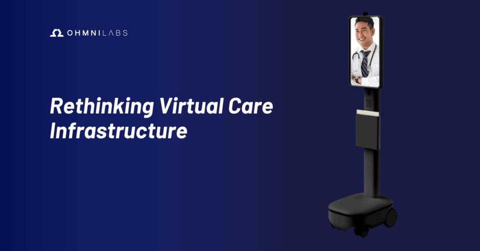 Rethinking Virtual Care Infrastructure: Building Programs with ...
