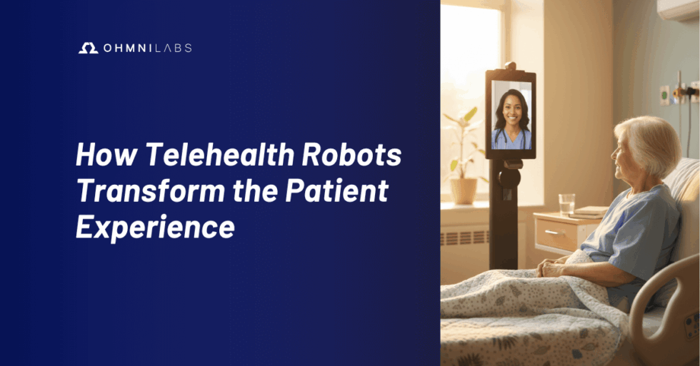 How Telehealth Robots Transform the Patient Experience - OhmniLabs